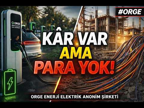 Orge Enerji(#ORGE)Şirket İncelemesi | Kar Var Ama Para Yok #orge #hisseanalizi #borsaistanbul #borsa