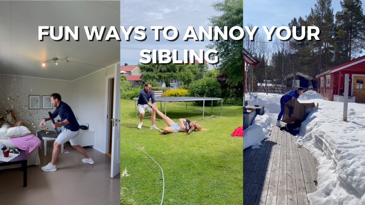 Fun ways to annoy your sibling - YouTube