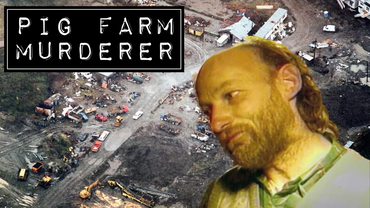 The Pig Farm Serial Killer - Robert Pickton! - YouTube