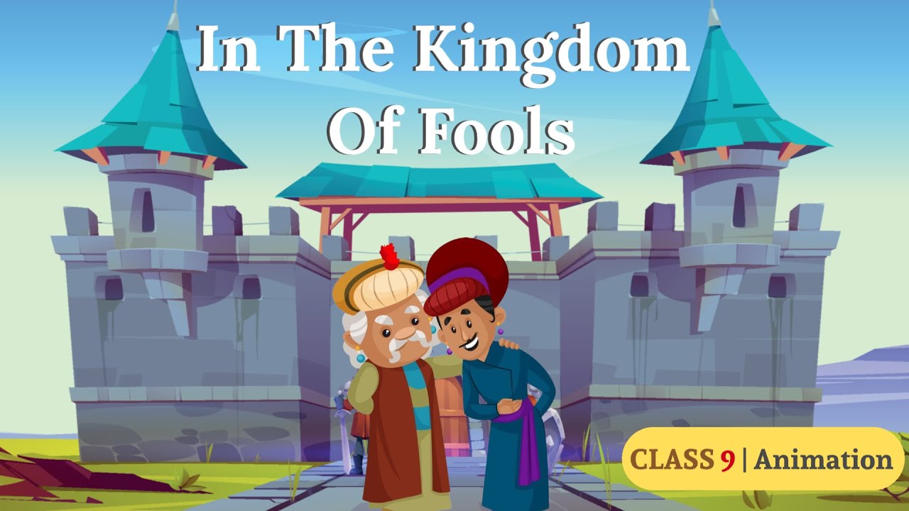 In The Kingdom of Fools Class 9 | Class 9 - English Chapter 4 Full ...