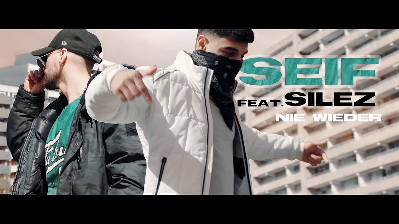 Seif feat. Silez - NIE WIEDER [Official Video] - YouTube