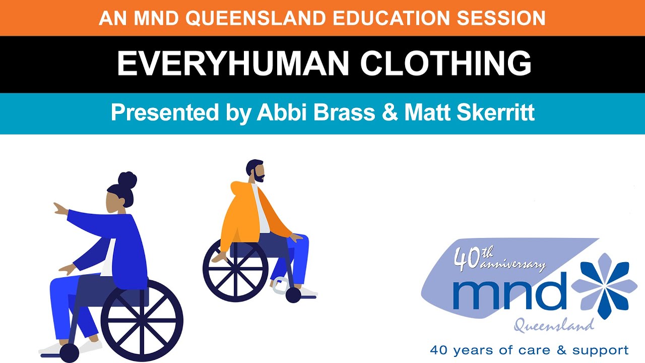 MND Queensland Educational Session - EveryHuman Clothing - YouTube