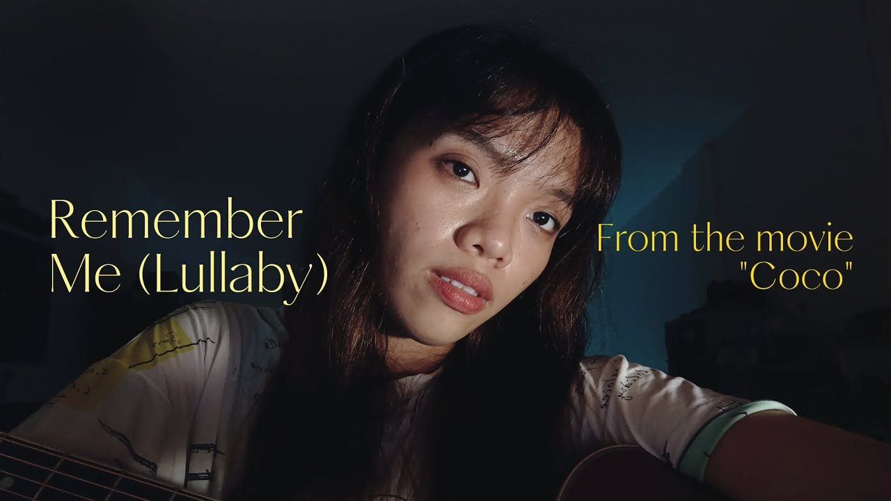 Remember Me (Lullaby) from the movie "Coco" | cover - YouTube