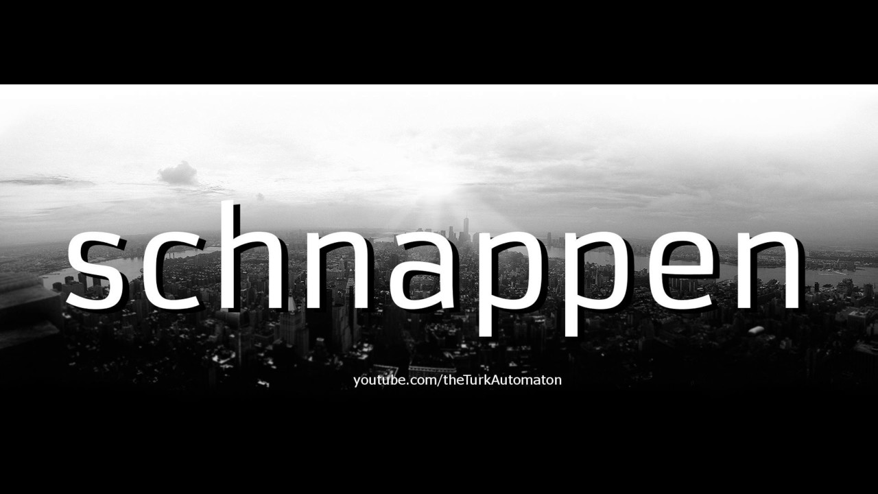 How to pronounce schnappen in German - YouTube
