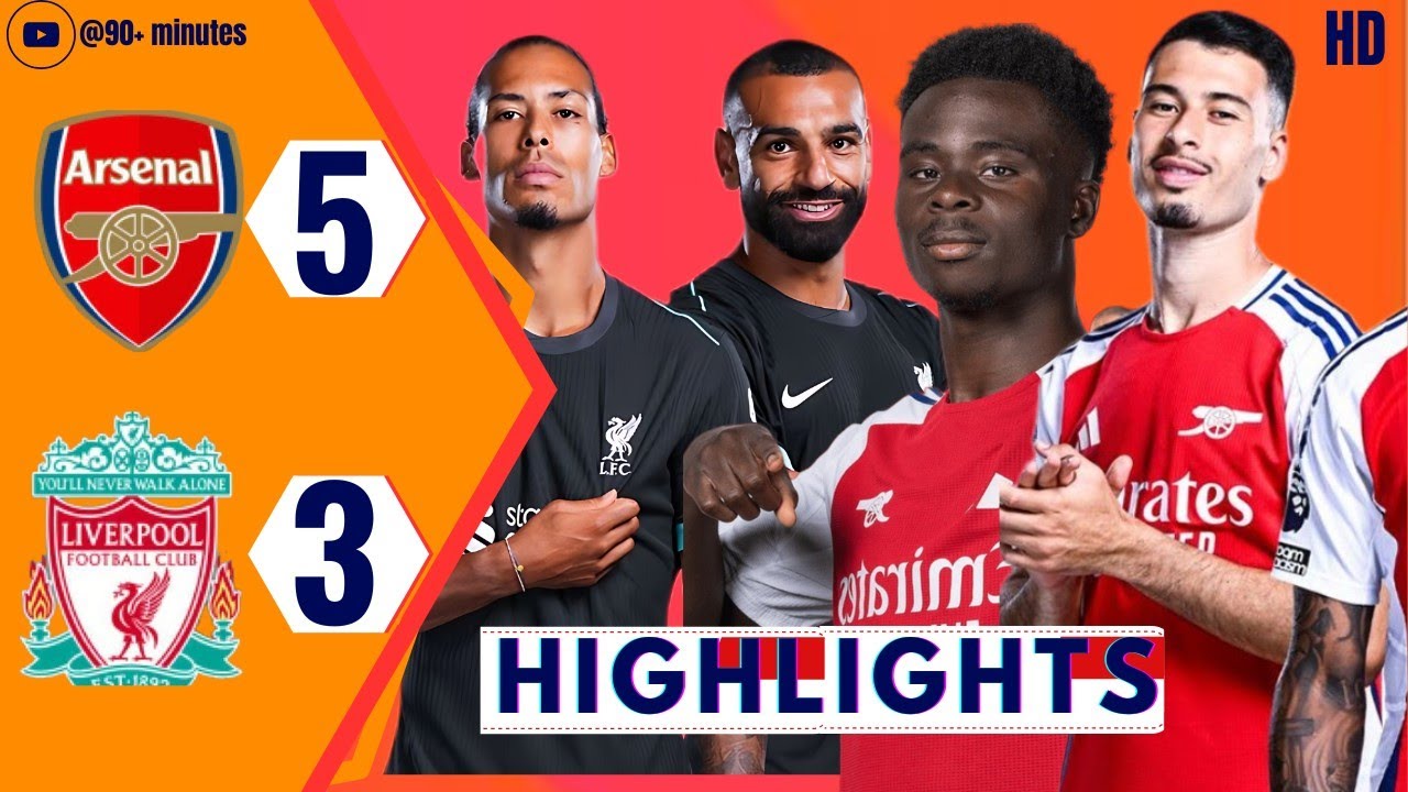 Arsenal vs Liverpool (5-3) | EPL 2024/25 Match Highlights & Goals ...