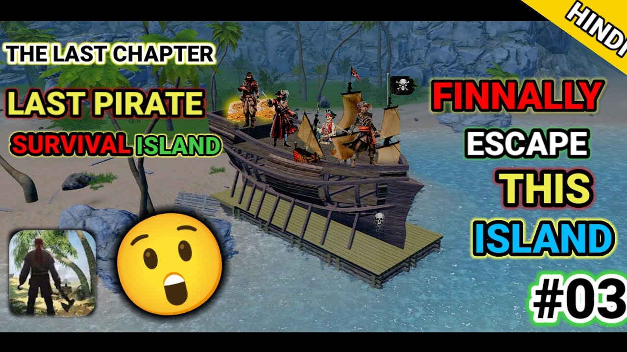 Last Pirate Survival Island Game Ending Finally I Made The Ship Level ...