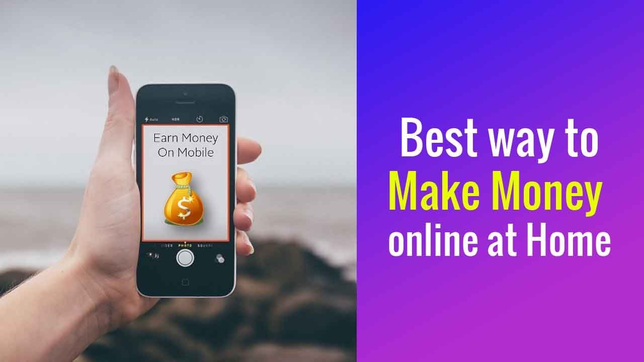 How to make money at home | Best way to Make Money Online | easy steps ...