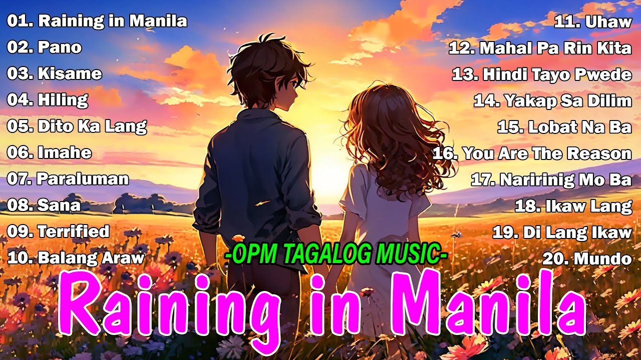 Raining in Manila 🎵 Chillout OPM Love Songs With Lyrics 2024 🎧Top ...