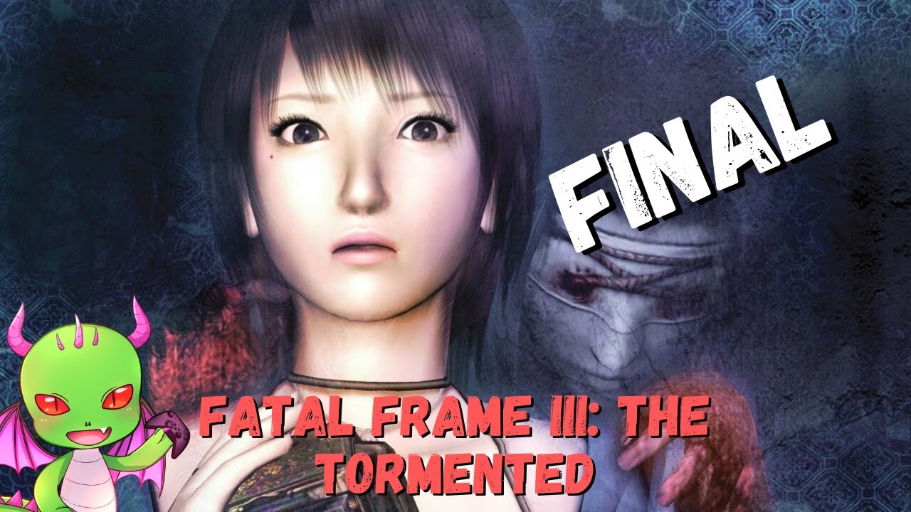 Fatal Frame III: The Tormented Final | Dragan Kill live stream - YouTube