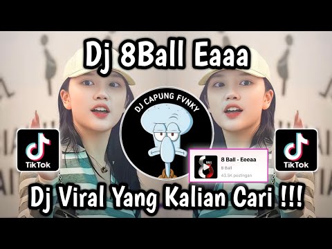 DJ LAGI GALAU YA KAKAK || DJ 8BALL EAA VIRAL TIKTOK 2025 🔥