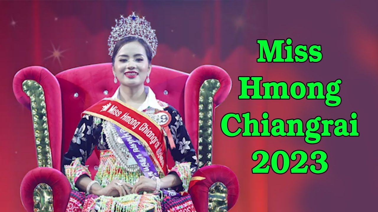 Nkauj Khu Xeem Lis บัวสวรรค์ แซ่ลี Miss Hmong Chiang Rai 2023 - YouTube