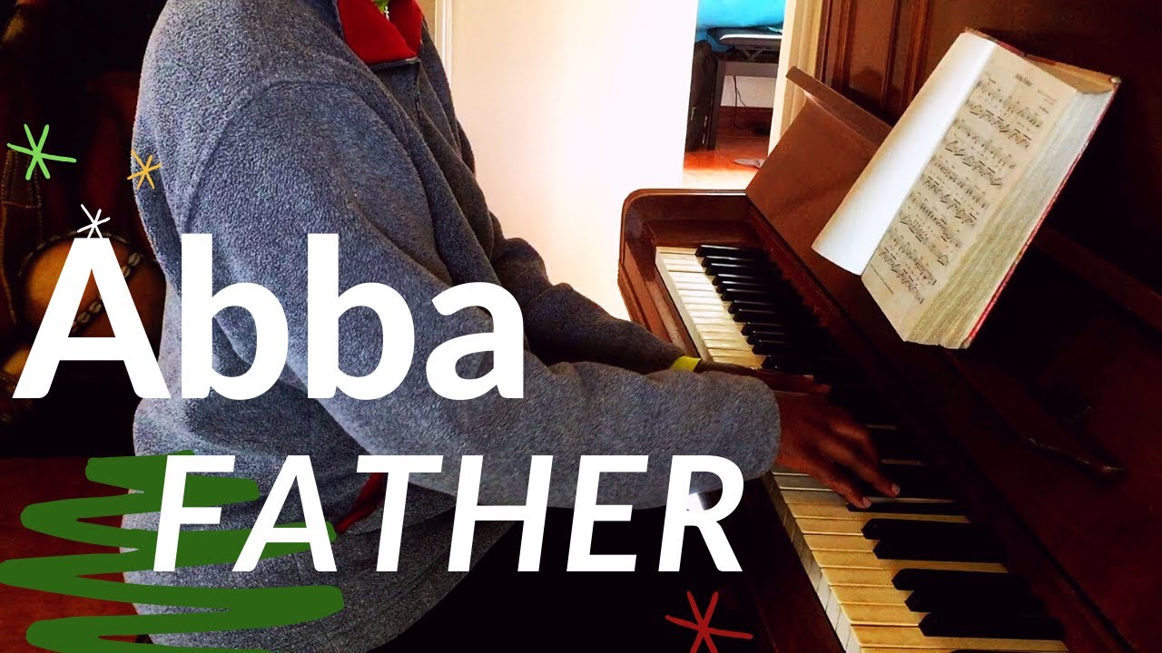 Abba Father (Dave Bilborough) with lyrics | Gymnopedie no.1 | Life's a ...
