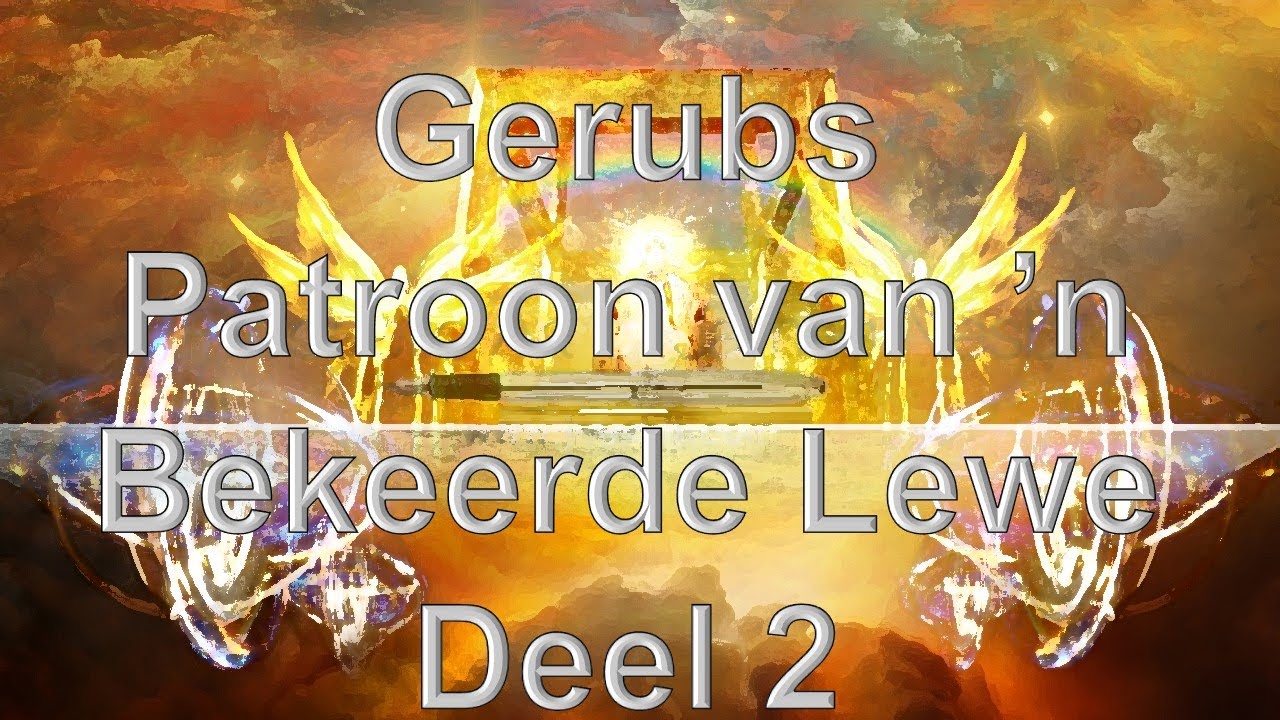Gerubs Patroon van ’n Bekeerde Lewe Deel 2 - Chris Van Niekerk - YouTube