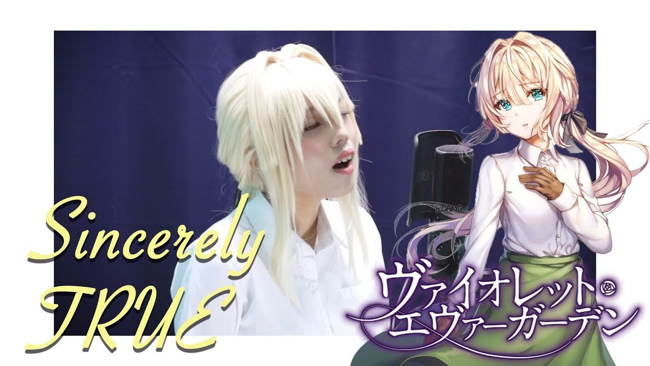 TRUE/Sincerely『ヴァイオレット・エヴァーガーデン Violet Evergarden』OP cover by Amelia ...