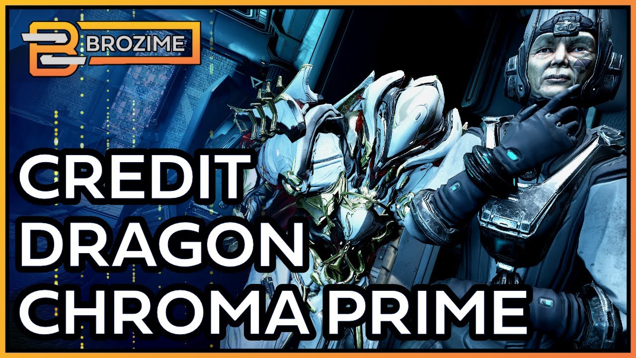 Credit Dragon Chroma Prime | Warframe Build Refresh - YouTube