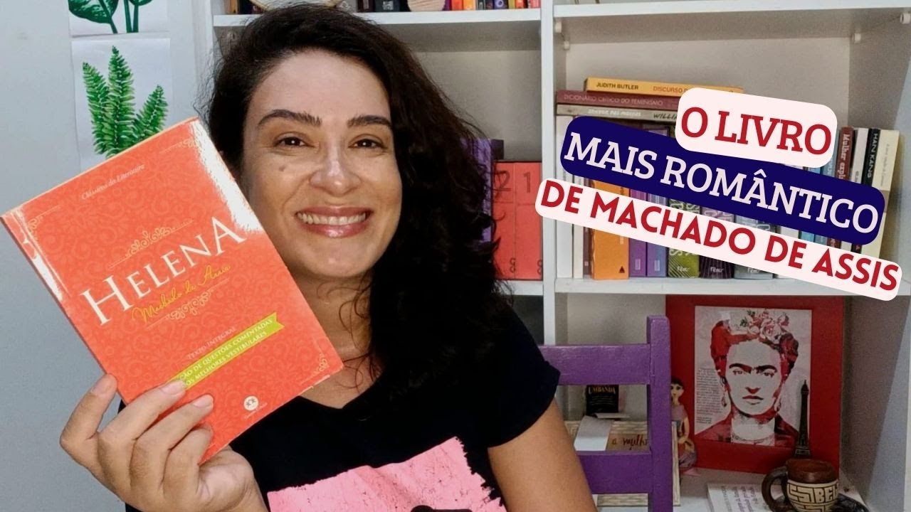 Helena, o livro mais romântico de Machado de Assis - YouTube