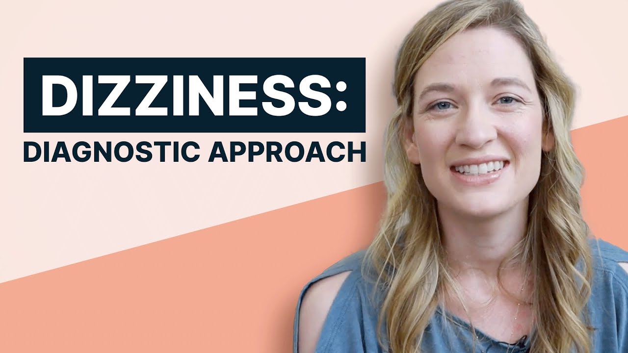 DIAGNOSTIC APPROACH TO DIZZINESS - YouTube