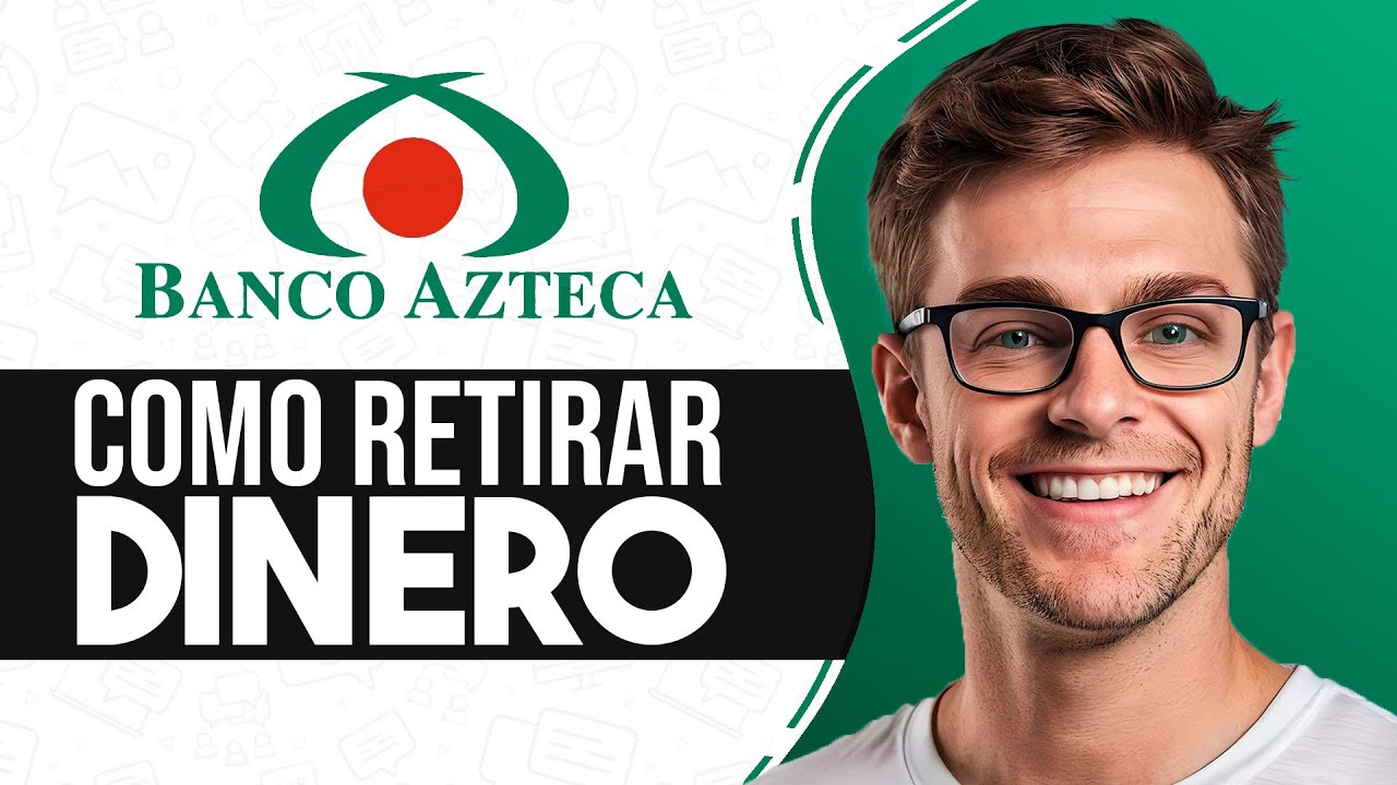 Como RETIRAR DINERO del CAJERO Banco Azteca (Guia Completa!) - YouTube