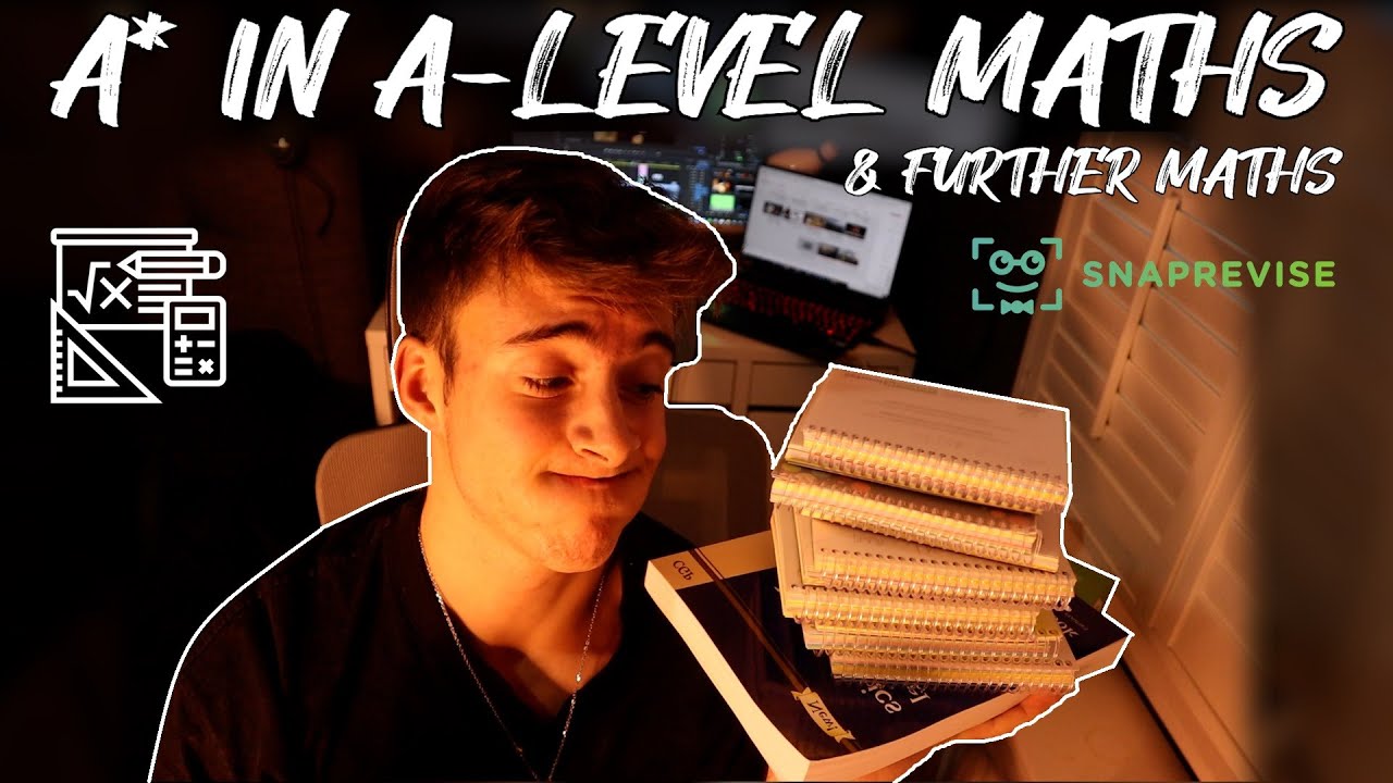 HOW I GOT AN A* IN A-LEVEL MATHS & FURTHER MATHS | *Least painful ...