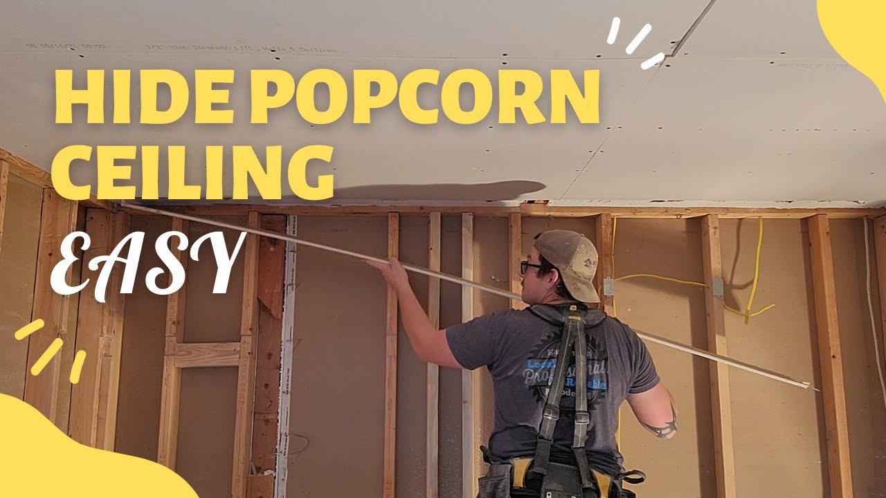 Hide Popcorn Ceiling The EASY Way! - YouTube