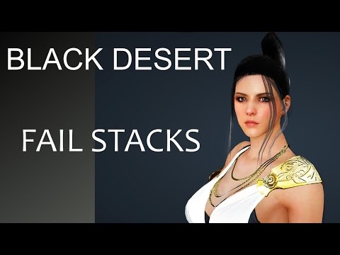 Black Desert Online Fail Stacks