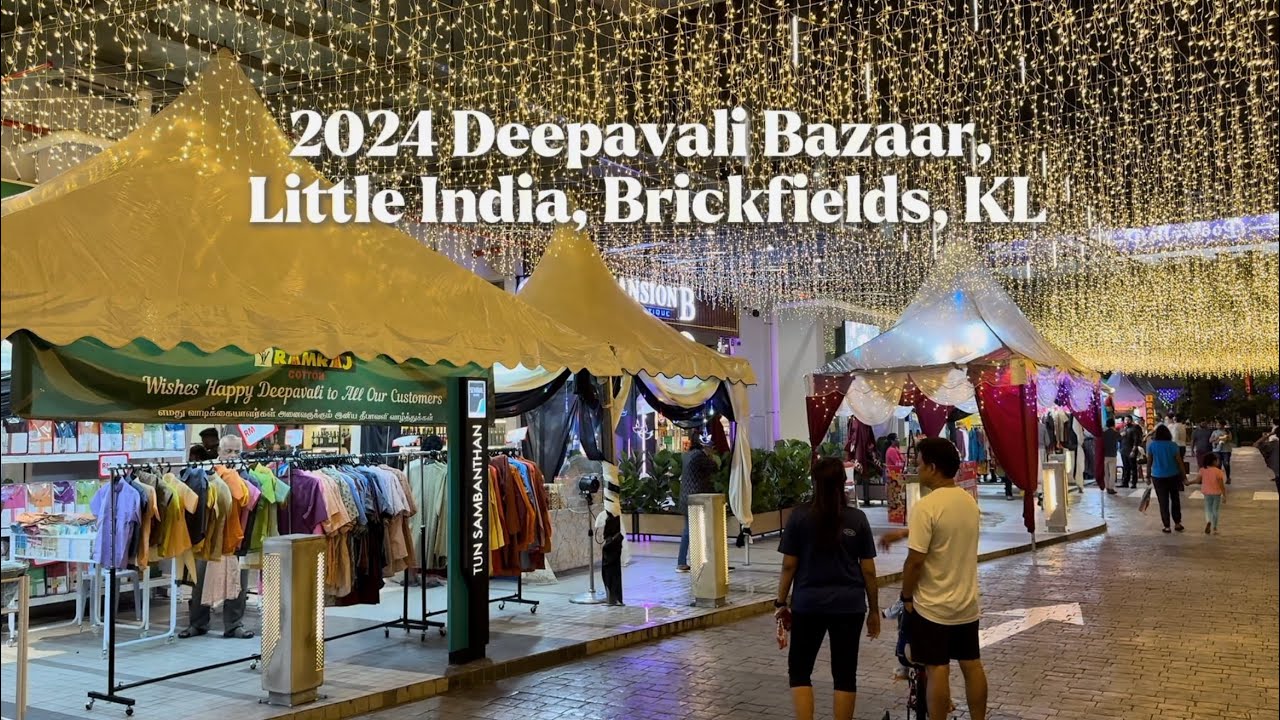 2024 Deepavali Bazaar, Little India, Brickfields, Kuala Lumpur Malaysia - YouTube