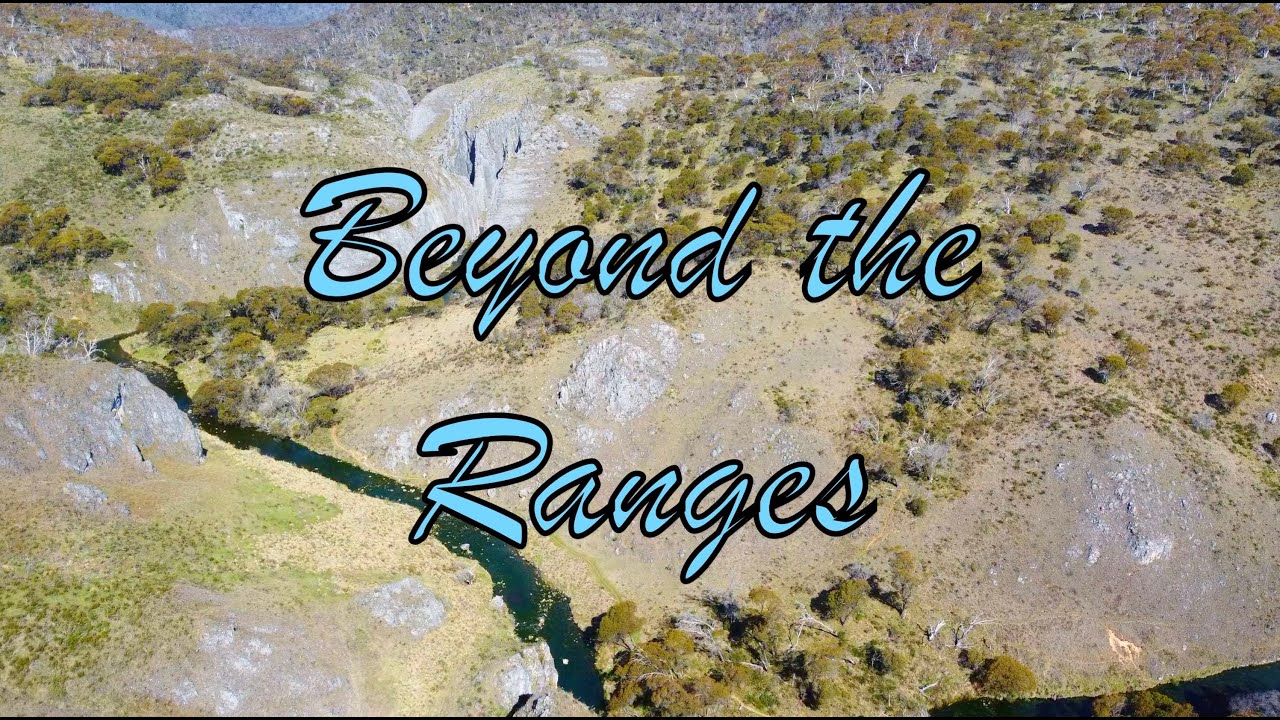 FULL MOVIE: Beyond the Ranges of Kosciuszko National Park NSW. Episode ...
