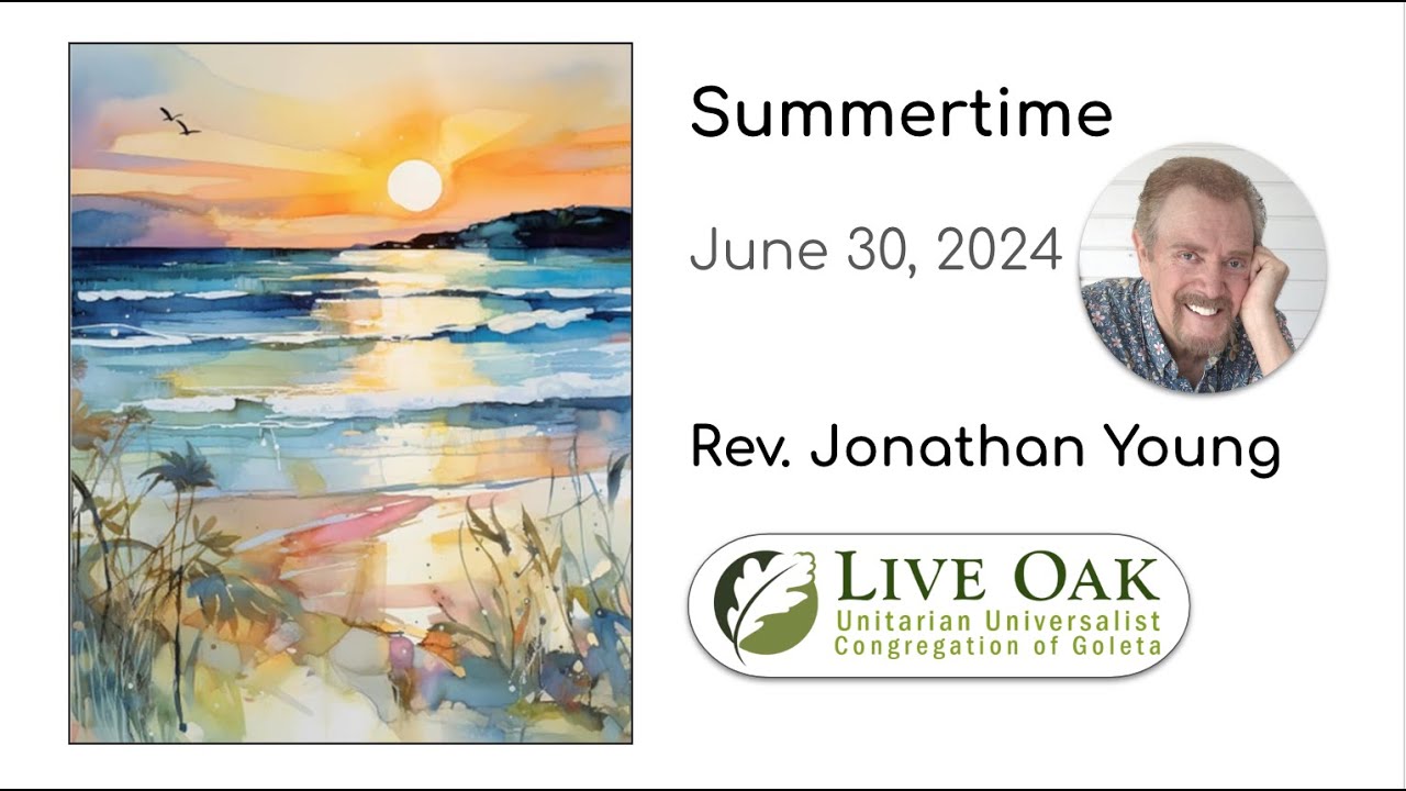 Summertime ~ Rev Jonathan Young ~ June 30, 2024 - YouTube