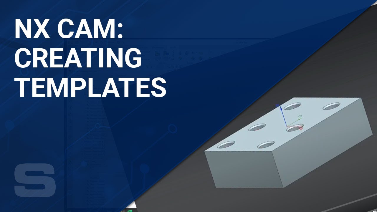 Creating Templates in NX CAM - YouTube