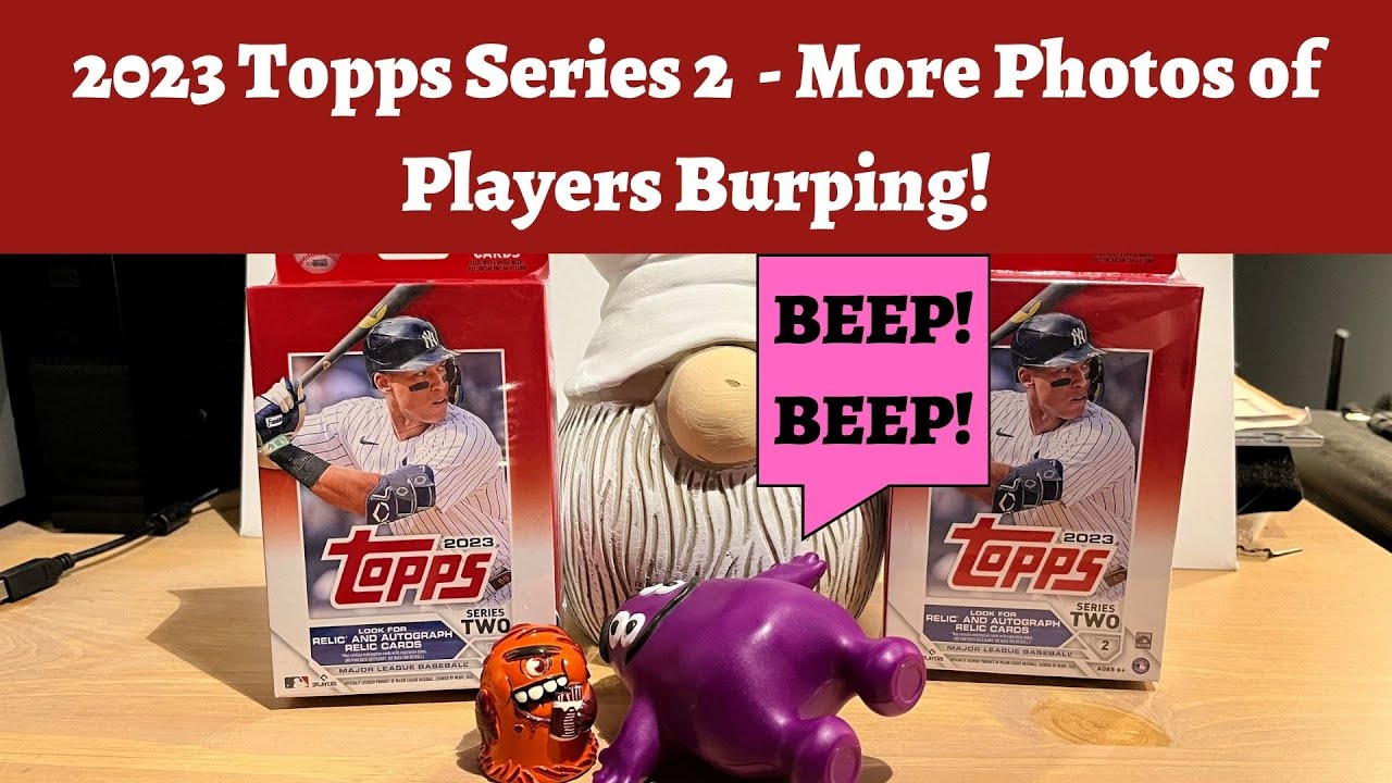 2023 Topps Series 2 Hanger Boxes - More Photos of Players Burping ...