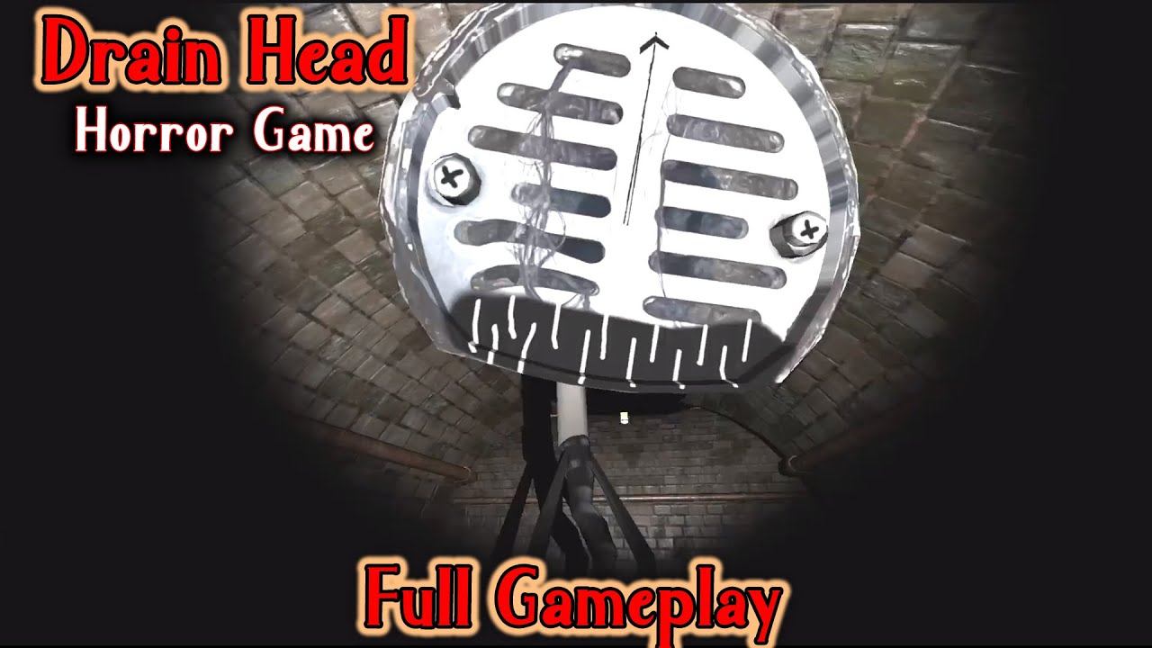 Drain Head | Horror Game | Full Gameplay Walkthrough | Android Horror ...