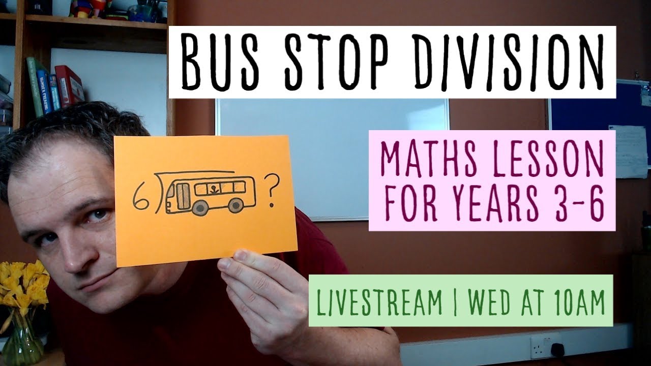 BUS STOP DIVISION: Why does it seem so hard - Primary (Yr 3-6) Maths ...