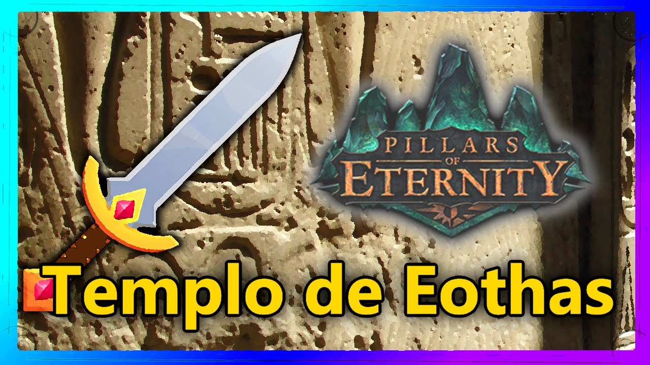 [Templo de Eothas] - Pillars of Eternity (POE_5) - YouTube
