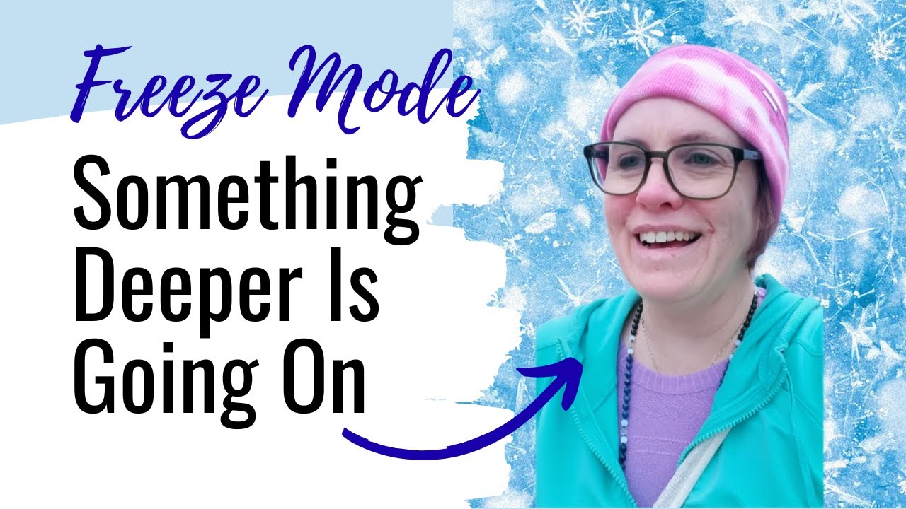 Stuck in Freeze Mode? Here’s What Might Be Going On | Practical ...