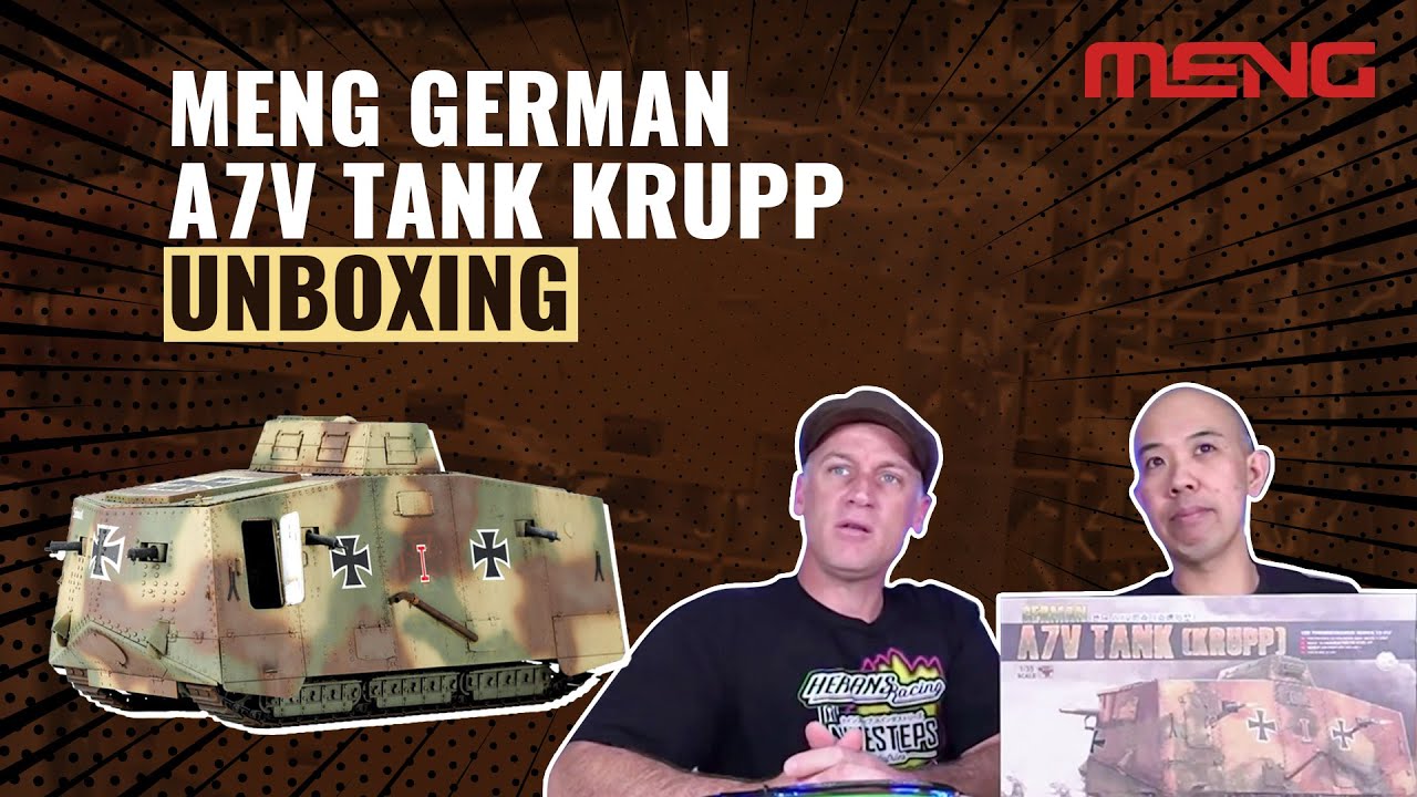 Unboxing The MENG 1/35 German A7V Tank Krupp | #askhearns - YouTube