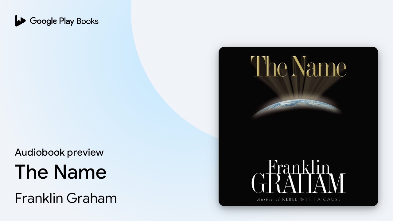The Name by Franklin Graham · Audiobook preview - YouTube