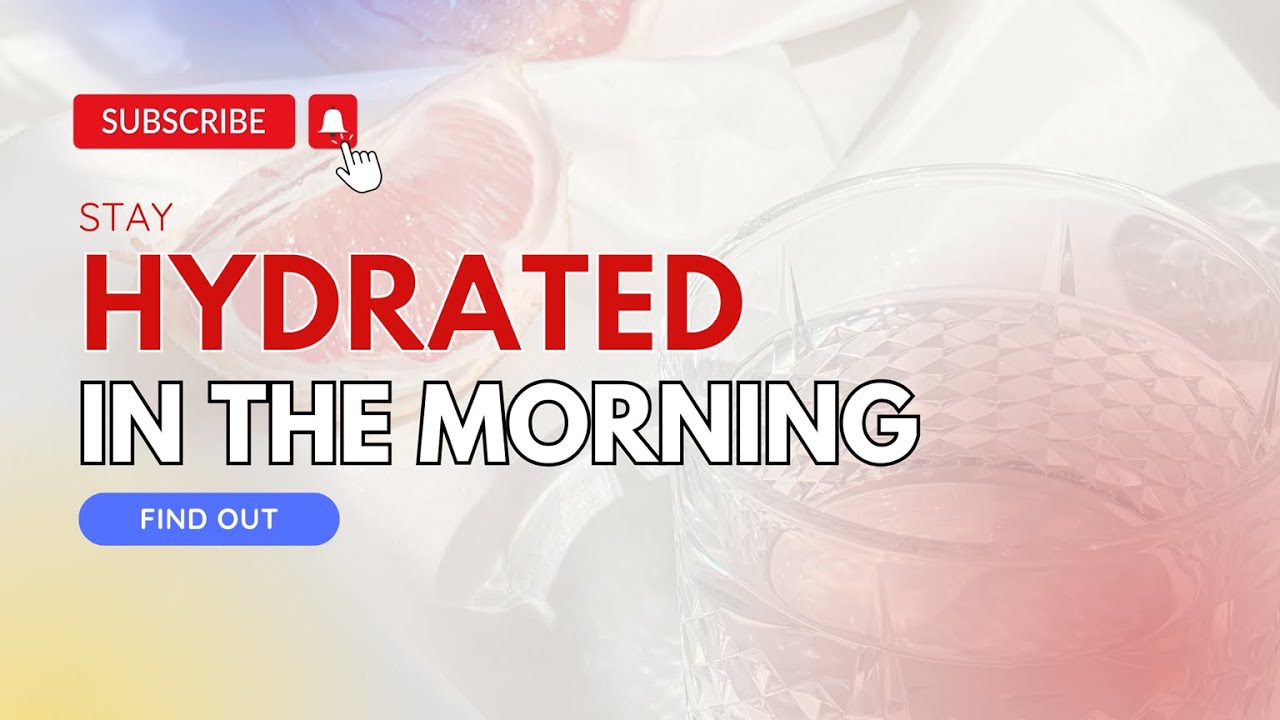 Stay Hydrated in the morning - YouTube