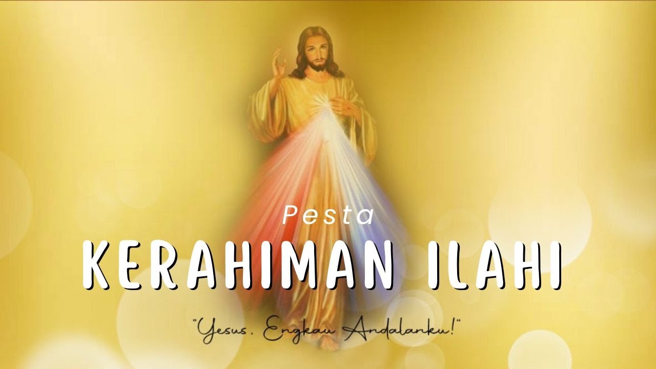 Pesta Kerahiman Ilahi // #imankatolik // #tahukahanda - YouTube