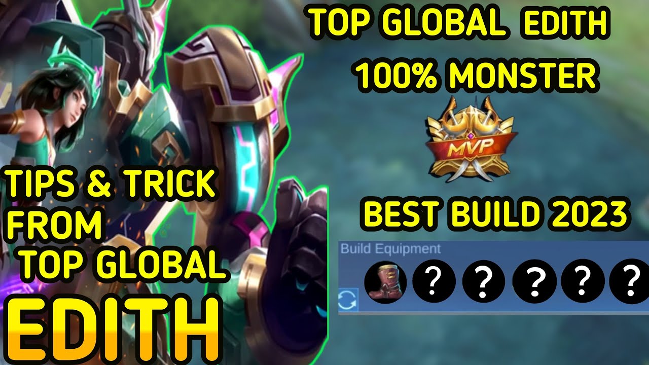 Tips & Trick Edith / Tutorial Edith / Top Global Edith Gameplay / Mobile Legends - YouTube