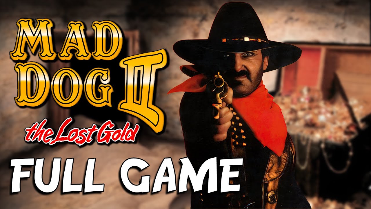 Mad Dog II: The Lost Gold - Full Game Walkthrough - YouTube