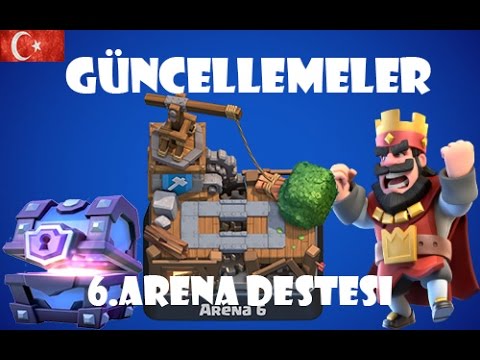 6.Arena Yenilmez Destesi !?-Yeni Güncellemeler  |  Clash Royale