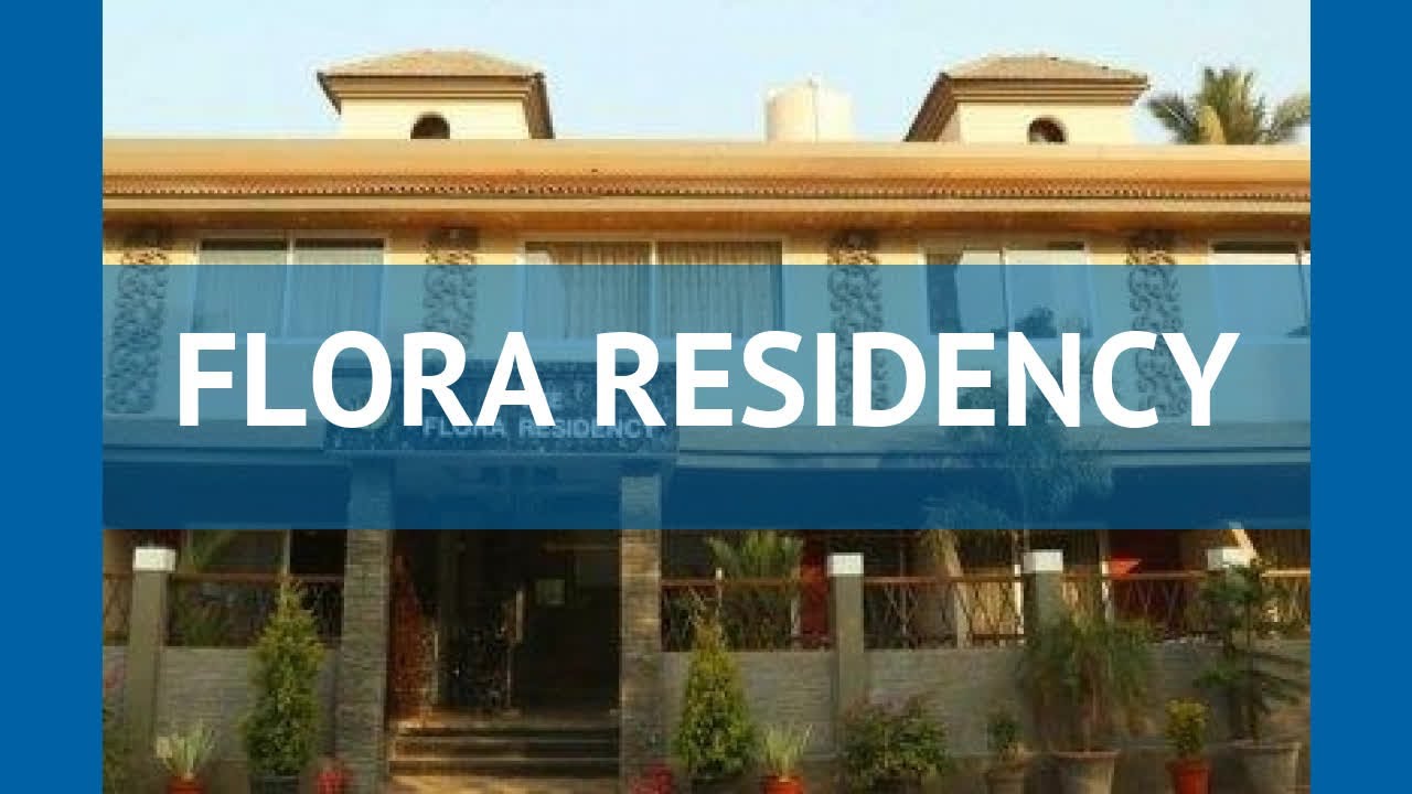 FLORA RESIDENCY 3* Индия Север Гоа обзор – отель ФЛОРА РЕЗИДЕНСИ 3 ...