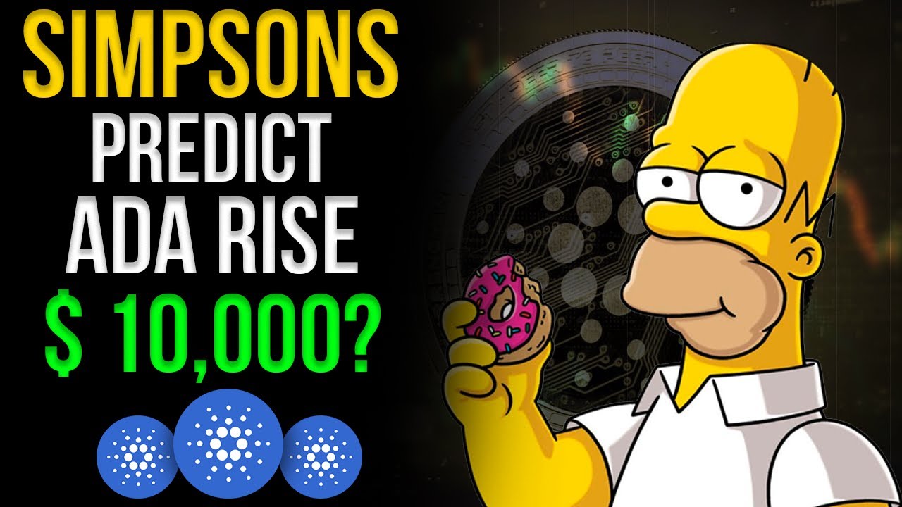 The Simpsons Predict CARDANO - Message To All ADA Holders | Ada Price ...