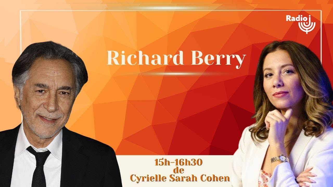 Richard Berry est l'invité de Cyrielle Sarah Cohen sur Radio J - YouTube