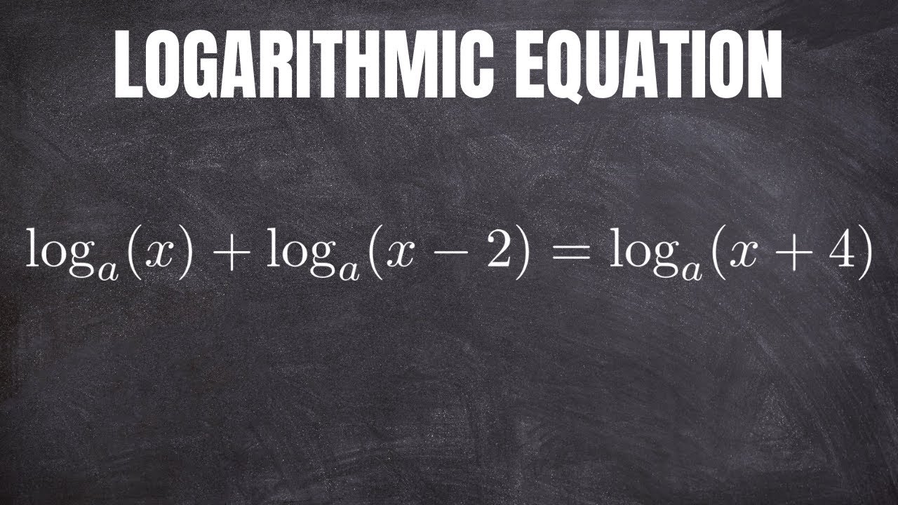 How to Solve a Logarithmic Equation with 3 Logs: log_a(x) + log_a(x - 2 ...