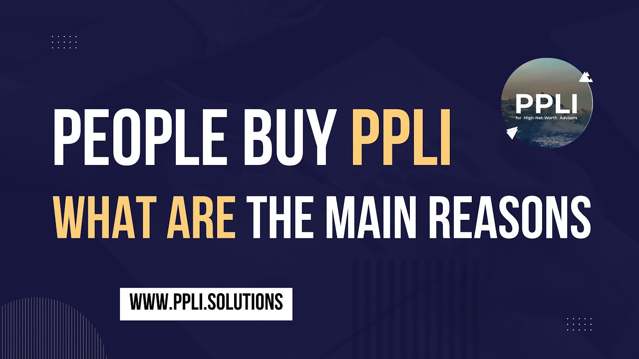 What are the main reasons people buy Private Placement Life Insurance ...