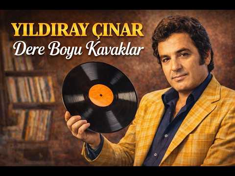 Yıldıray Çınar - Dere boyu kavaklar