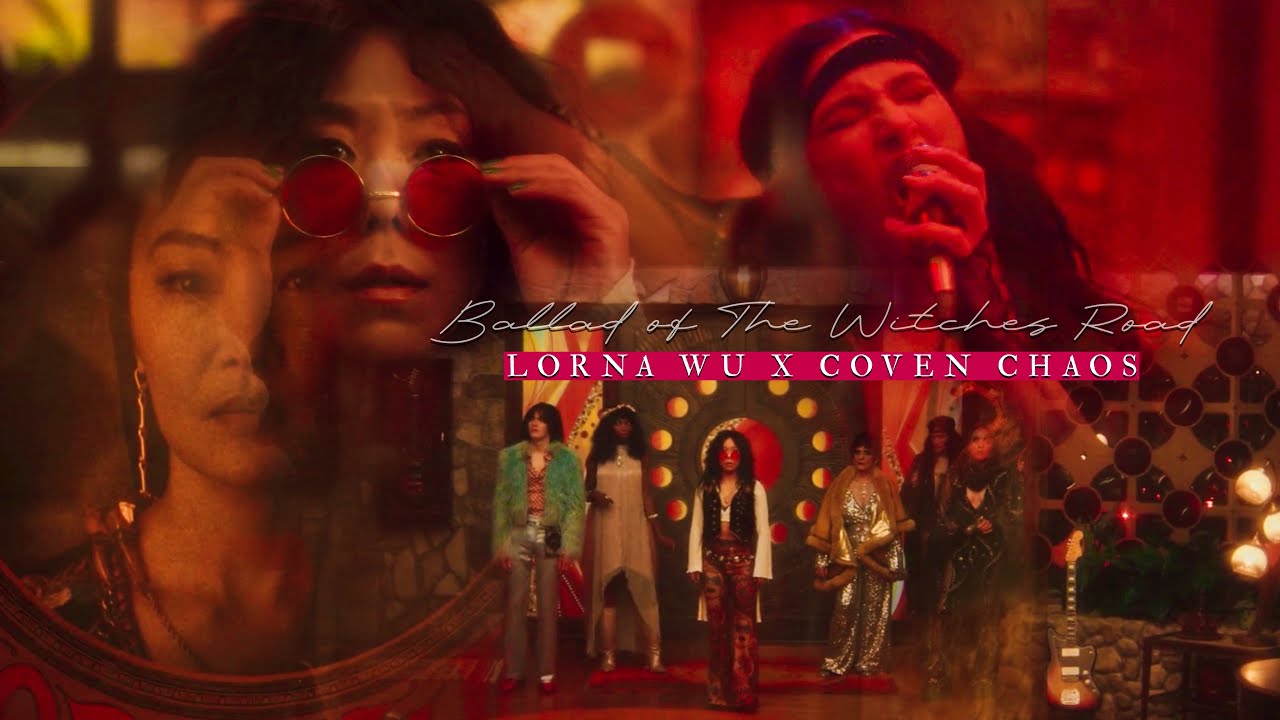 Ballad of The Witches Road - Lorna Wu x Coven Chaos - YouTube