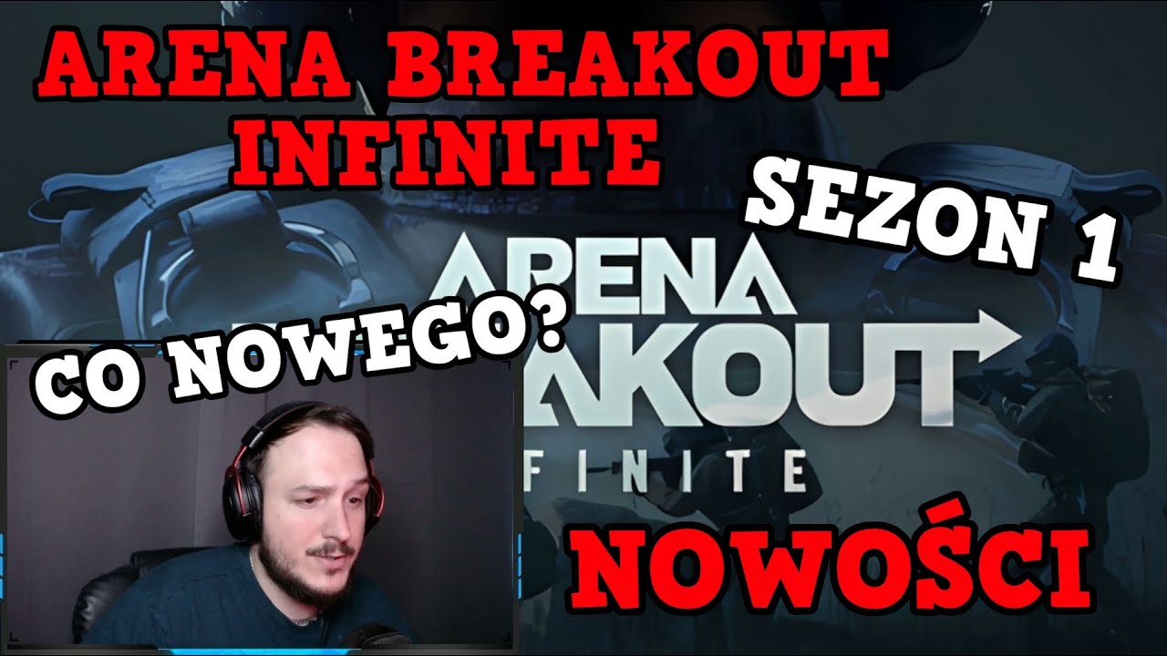 Arena Breakout Infinite PL LIVE Gameplay NOWOŚCI Do Season 1 Nowa Mapa ...