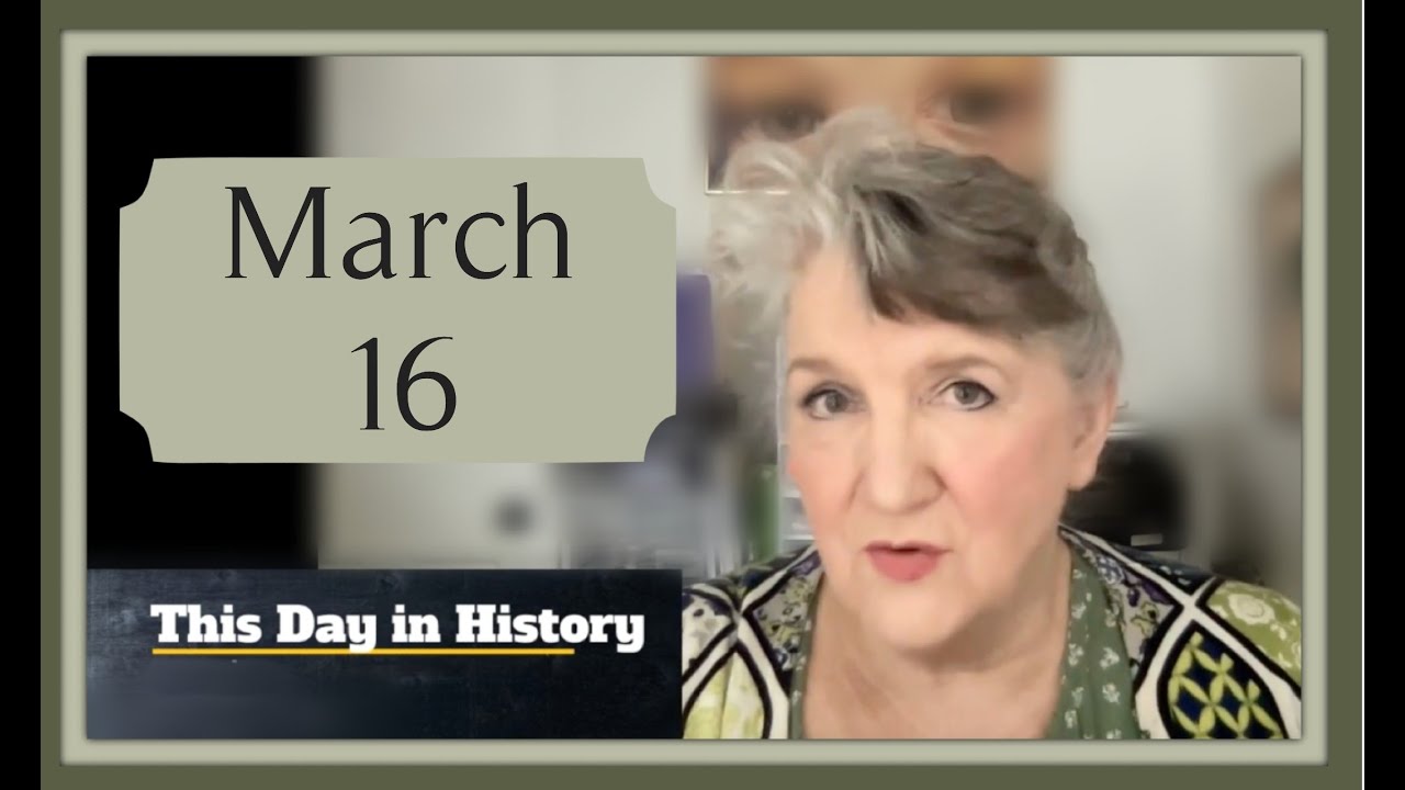 This Day in History March 16 (2022) - YouTube